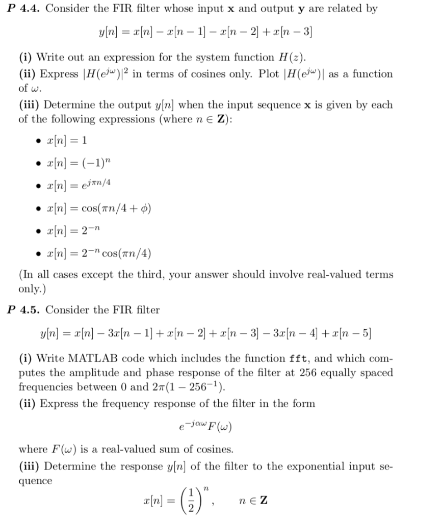 Solved P 4.4. Consider the FIR filter whose input x and | Chegg.com