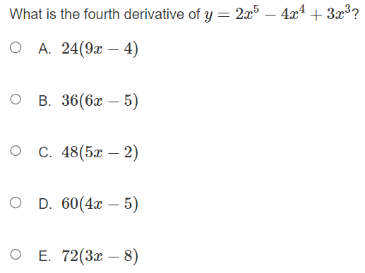 Solved Question 1: What is the fourth derivative of y= 2x^5 | Chegg.com