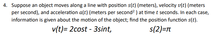 Solved 4. Suppose an object moves along a line with position | Chegg.com