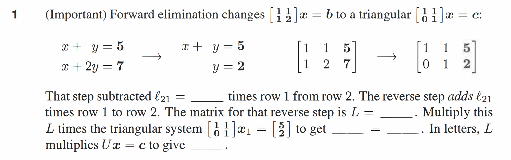 Solved 1 (Important) Forward elimination changes [i x = b to | Chegg.com