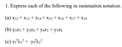 Solved 1. Express each of the following in summation | Chegg.com