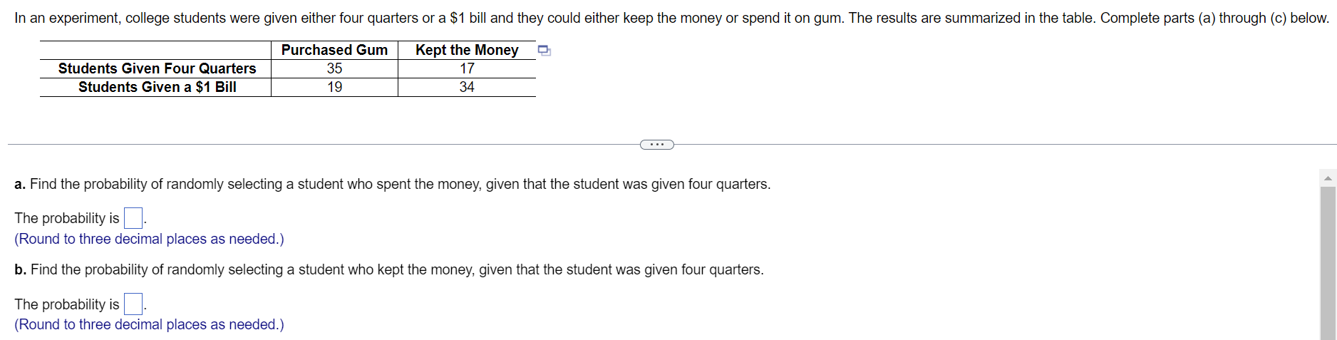 Solved In an experiment, college students were given either | Chegg.com