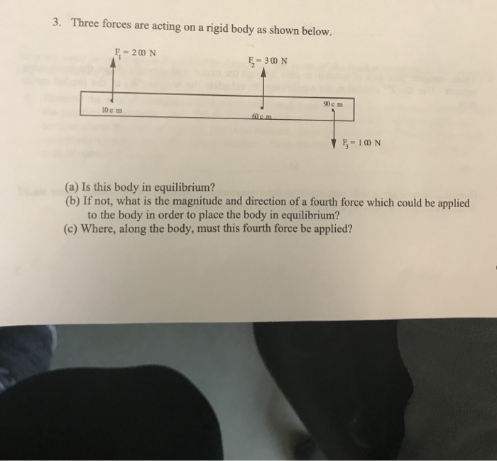 Solved 3. Three forces are acting on a rigid body as shown | Chegg.com