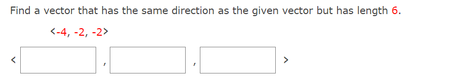 Solved Find a vector that has the same direction as the | Chegg.com