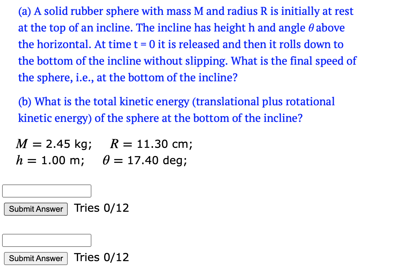 Solved (a) A solid rubber sphere with mass M and radius R is | Chegg.com