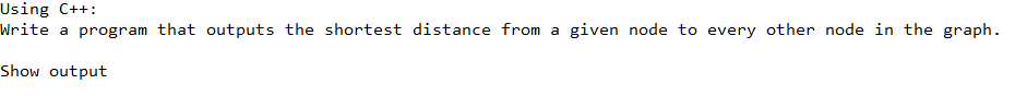 Solved Jsing C++: Nrite a program that outputs the shortest | Chegg.com Solved Jsing C++: Nrite a program that outputs the shortest | Chegg.com