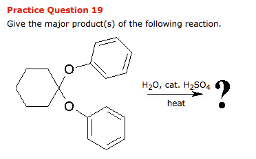 Solved Practice Question 19 Give the major product(s) of the | Chegg.com