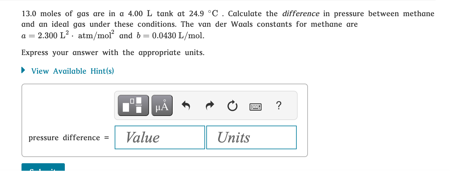 Solved 13.0 moles of gas are in a 4.00 L tank at 24.9∘C. | Chegg.com