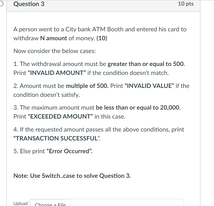 Solved Question 3 10 A person went to a Chybank ATM Booth | Chegg.com