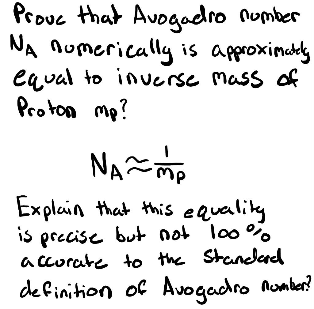 Solved Prove that Avogadro number NA numerically is | Chegg.com