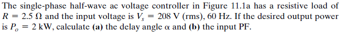 Solved The single-phase half-wave ac voltage controller in | Chegg.com