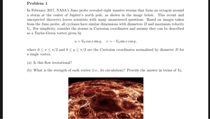 Solved Problem 1 In February 2017, NASA's Juno probe | Chegg.com