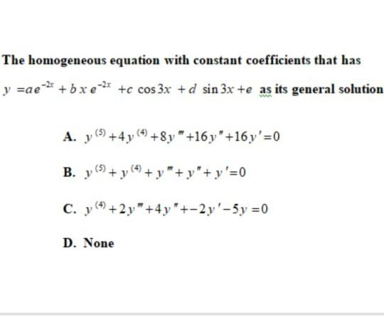 Solved The homogeneous equation with constant coefficients | Chegg.com