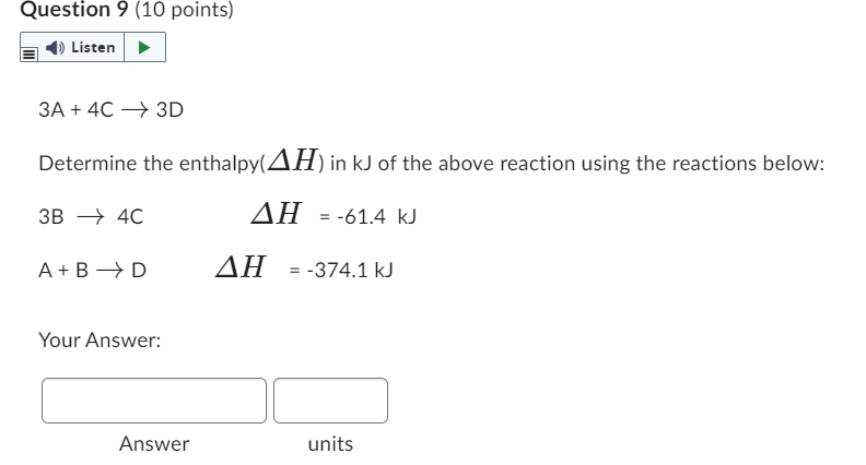 Solved Question 9 (10 points) 3A+4C→3D Determine the | Chegg.com