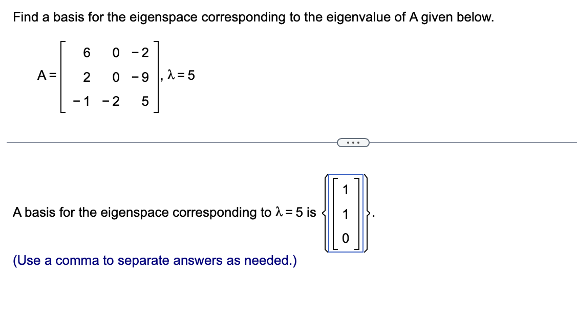 Solved Find a basis for the eigenspace corresponding to the | Chegg.com