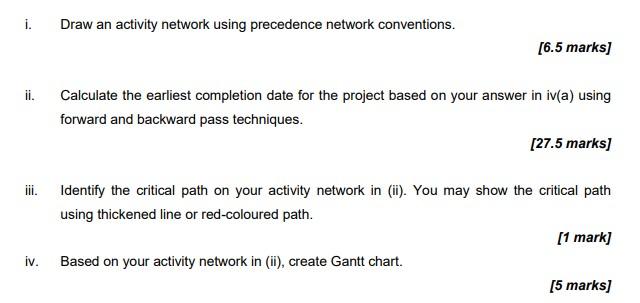 Solved SECTION 3: PROJECT SCHEDULING (40 marks) Instruction: | Chegg.com