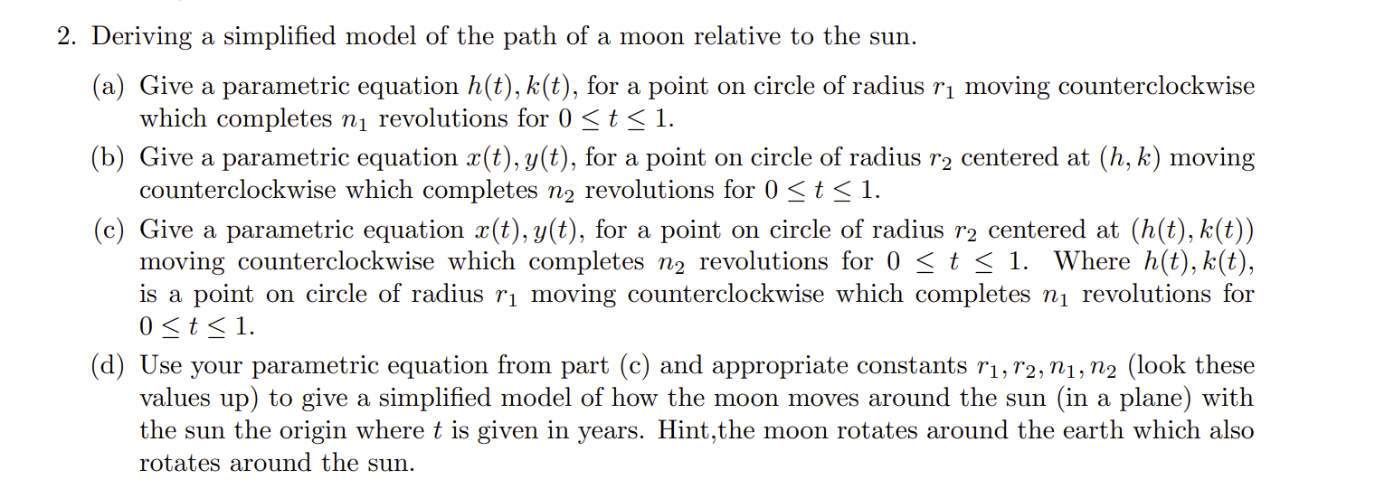 Solved 2. Deriving a simplified model of the path of a moon | Chegg.com