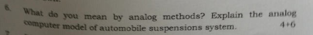 Solved What do you mean by analog methods? Explain the | Chegg.com