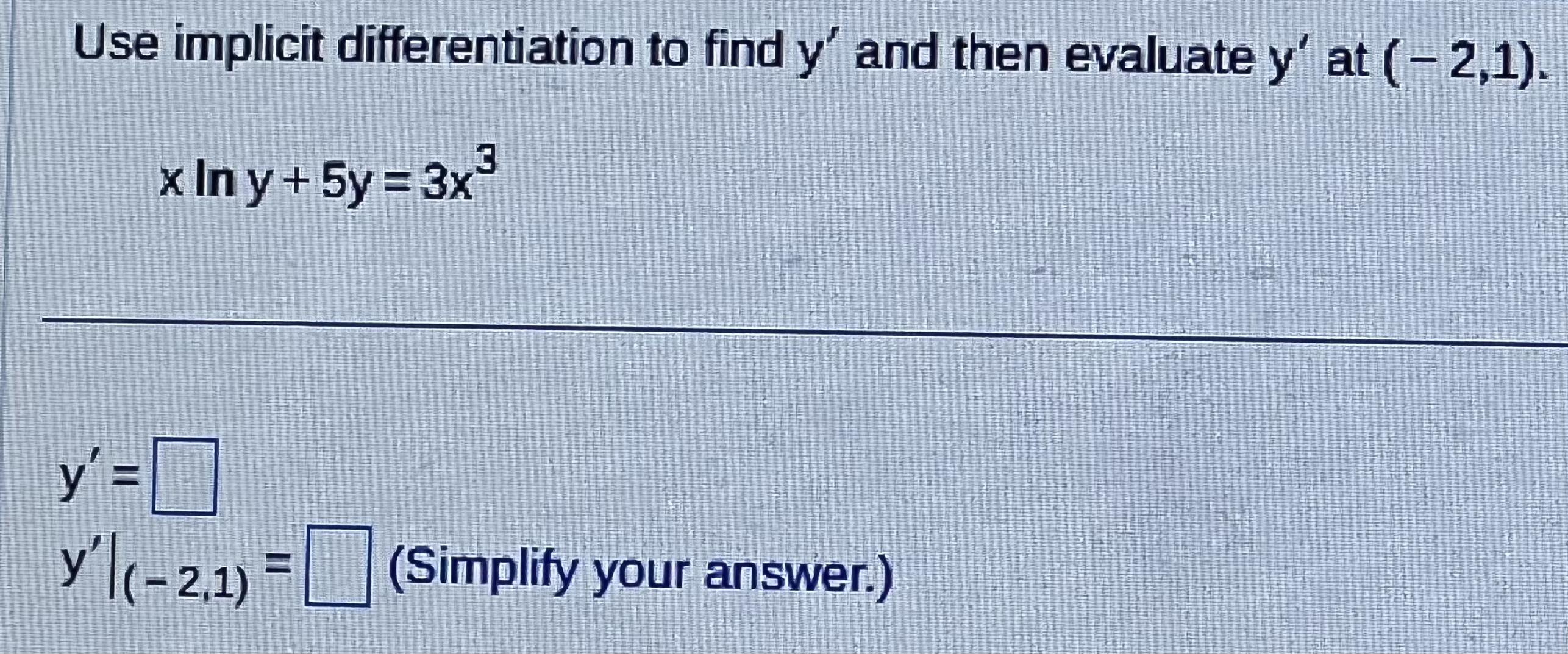 Solved Use implicit differentiation to find y′ and then | Chegg.com
