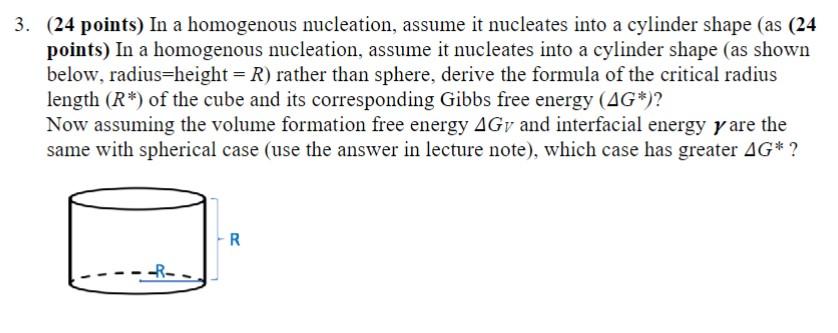 Solved 3. (24 points) In a homogenous nucleation, assume it | Chegg.com