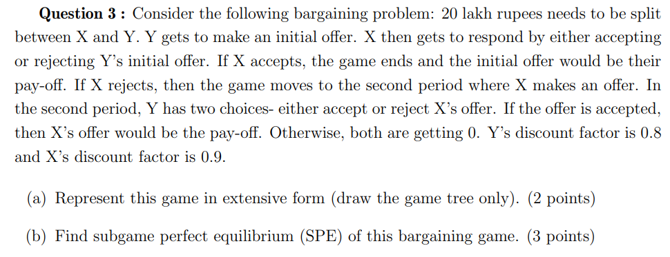 Solved Question 3: Consider the following bargaining | Chegg.com