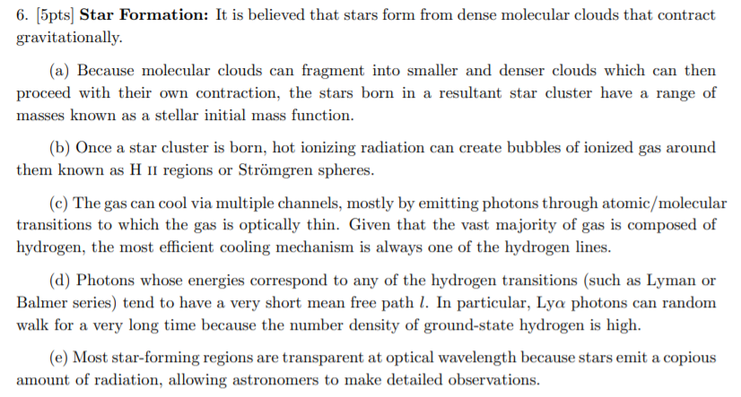 Solved 6. [5pts Star Formation: It is believed that stars | Chegg.com