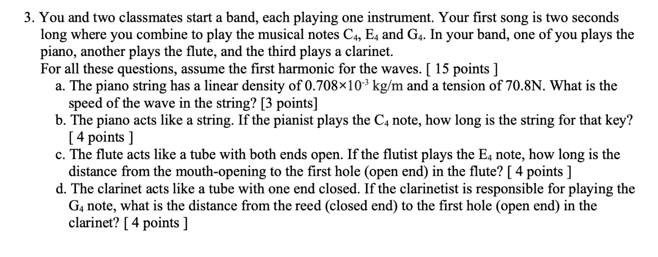 Solved 3. You and two classmates start a band, each playing | Chegg.com