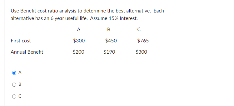 Solved Use Benefit cost ratio analysis to determine the best | Chegg.com