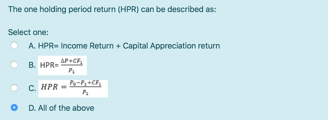 Solved The one holding period return (HPR) can be described | Chegg.com