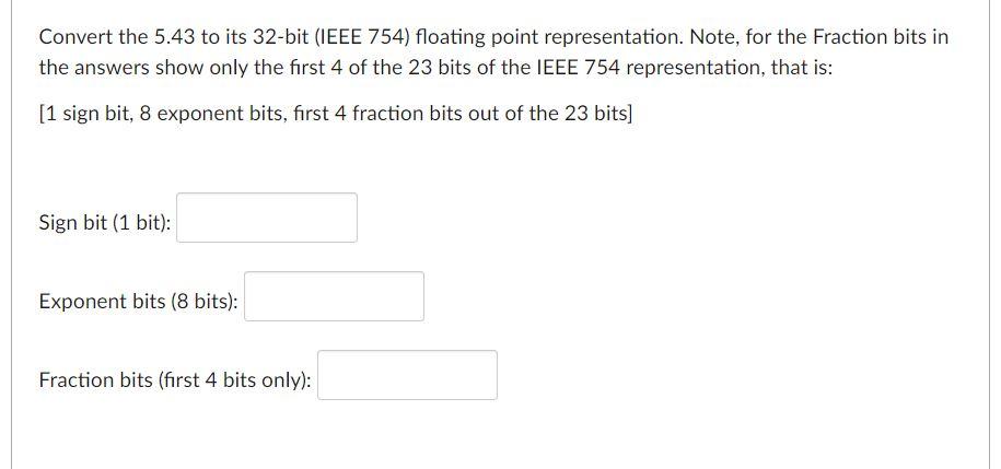 Solved Convert the 5.43 to its 32-bit (IEEE 754) floating | Chegg.com