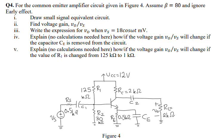 Solved Q4. For the common emitter amplifier circuit given in | Chegg.com