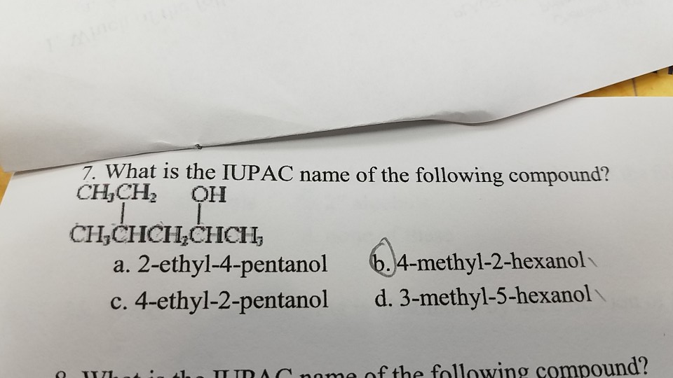 Solved 7. What is the IUPAC name of the following compound? | Chegg.com