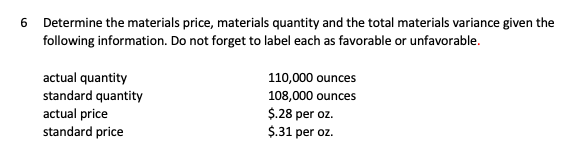 Solved 6 Determine the materials price, materials quantity | Chegg.com