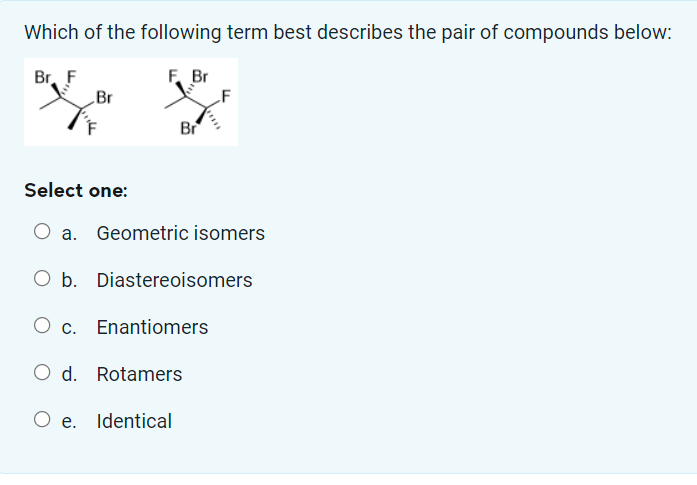 Solved Which of the following term best describes the pair | Chegg.com