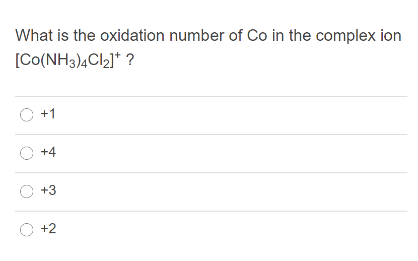 Solved What is the oxidation number of Co in the complex ion | Chegg.com
