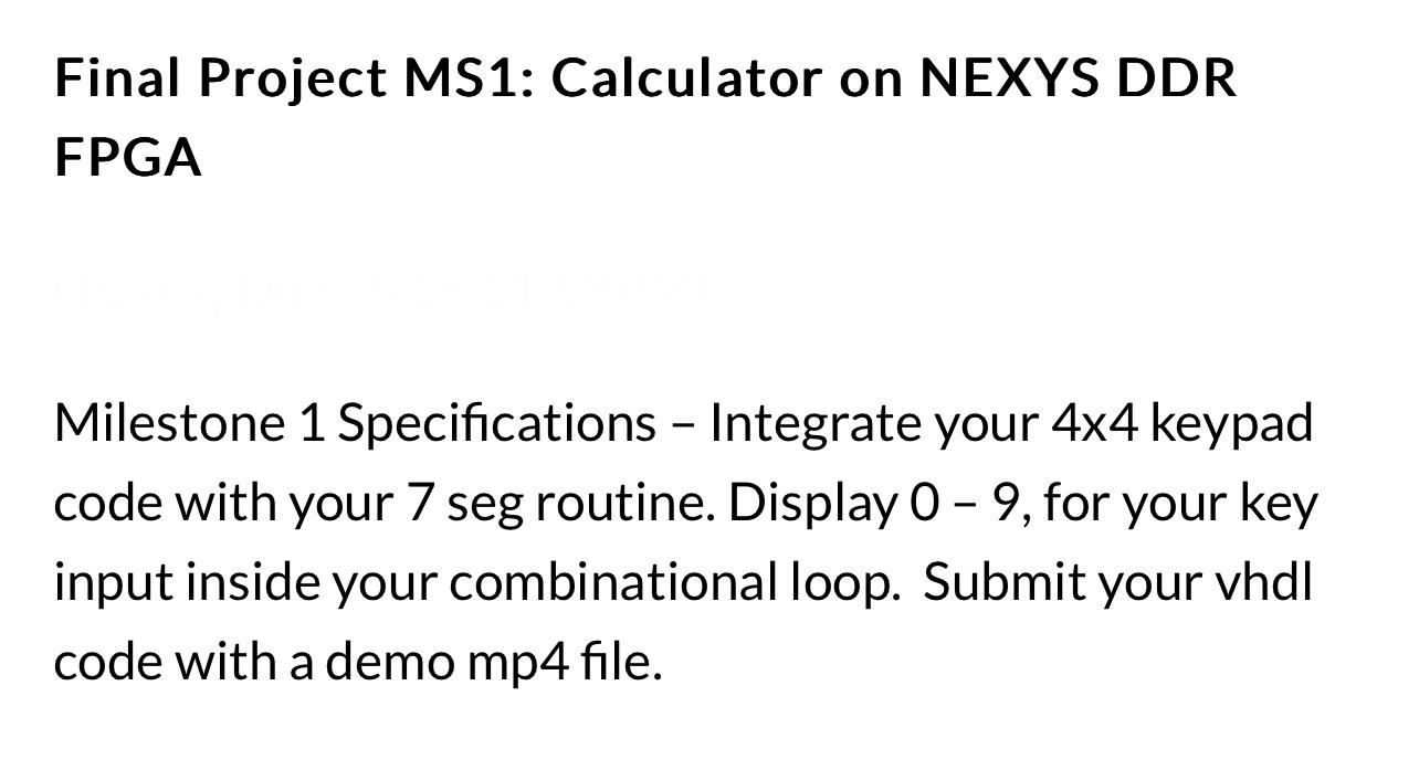 Solved Final Project MS1: Calculator on NEXYS DDR FPGA | Chegg.com