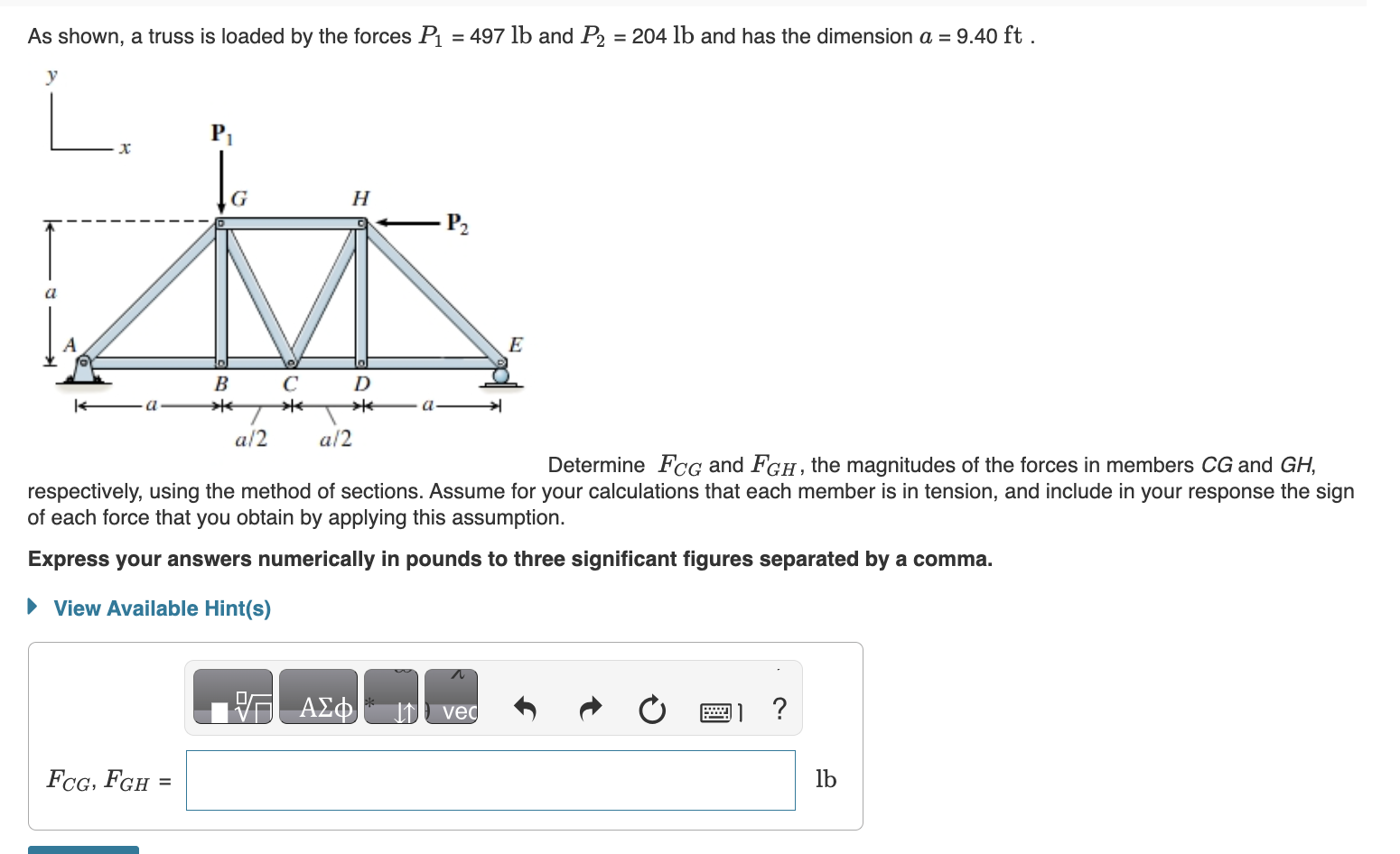 Solved As shown, a truss is loaded by the forces P1=497lb | Chegg.com