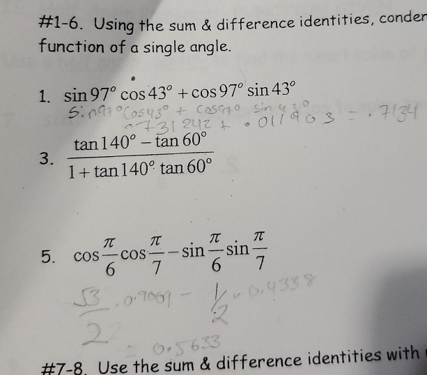 Solved #1-6. Using the sum & difference identities, conder | Chegg.com
