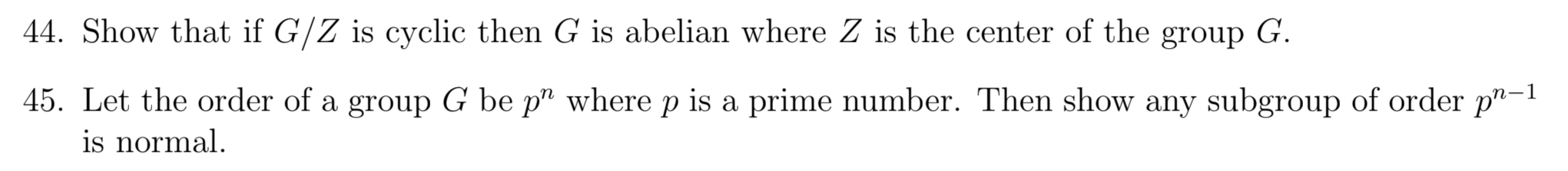 Solved Show that if GZ ﻿is cyclic then G ﻿is abelian where Z | Chegg.com