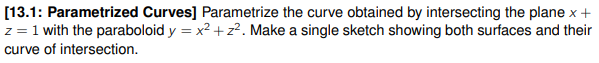 Solved [13.1: Parametrized Curves] Parametrize the curve | Chegg.com