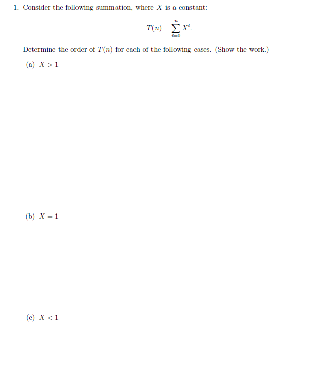 Solved 1. Consider the following summation, where X is a | Chegg.com