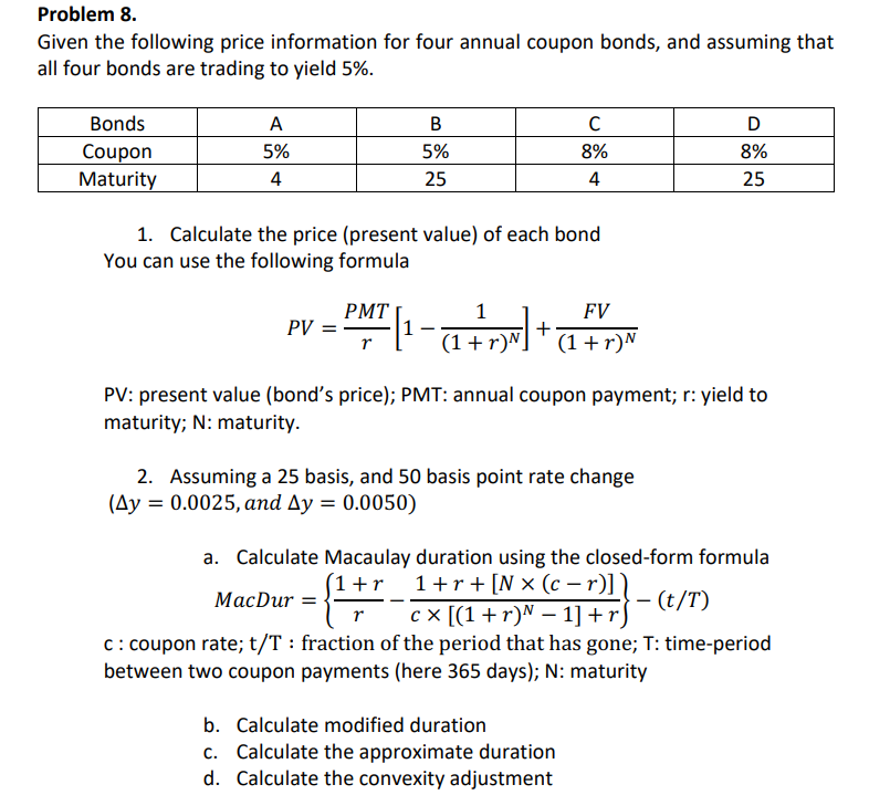 Solved Given the following price information for four annual | Chegg.com Solved Given the following price information for four annual | Chegg.com