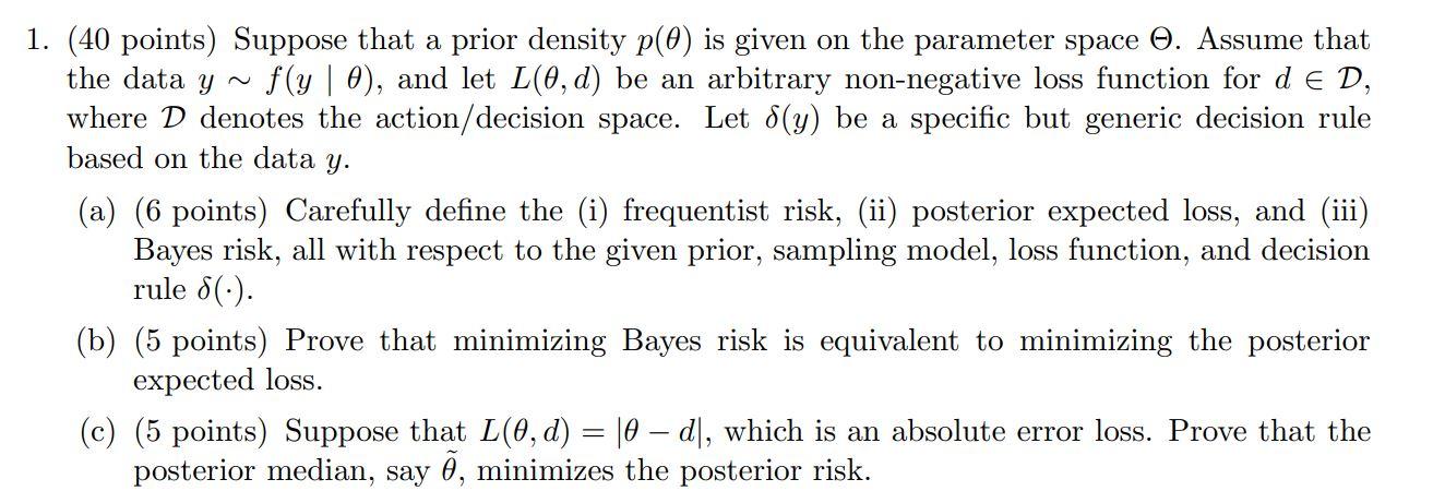 1. (40 points) Suppose that a prior density p(0) is | Chegg.com