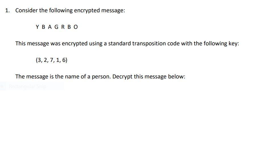 1. Consider the following encrypted message: YBA GRBO | Chegg.com