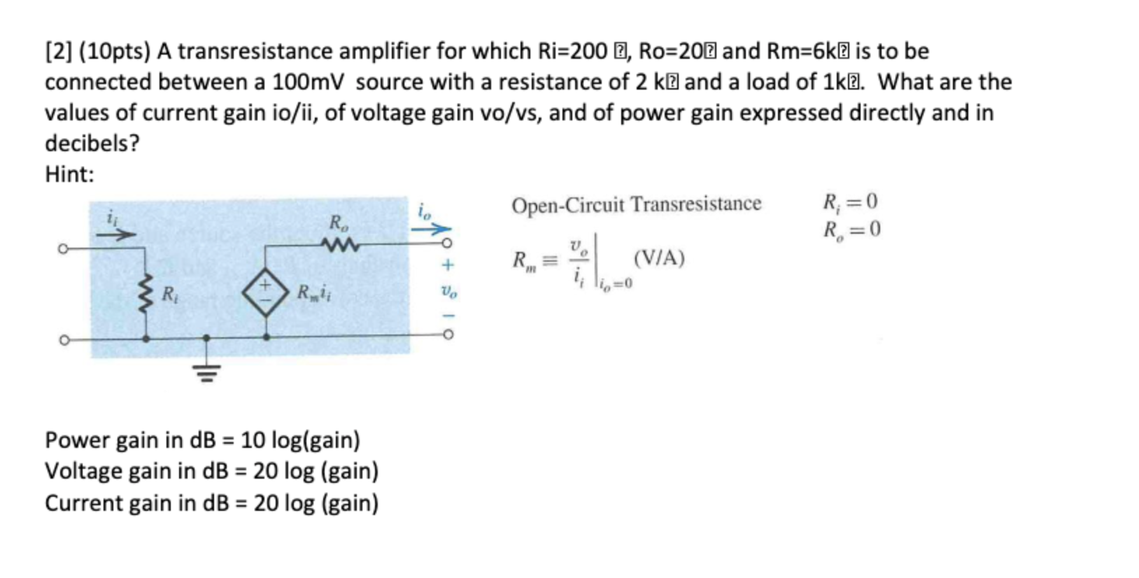Solved [2] (10pts) A transresistance amplifier for which | Chegg.com