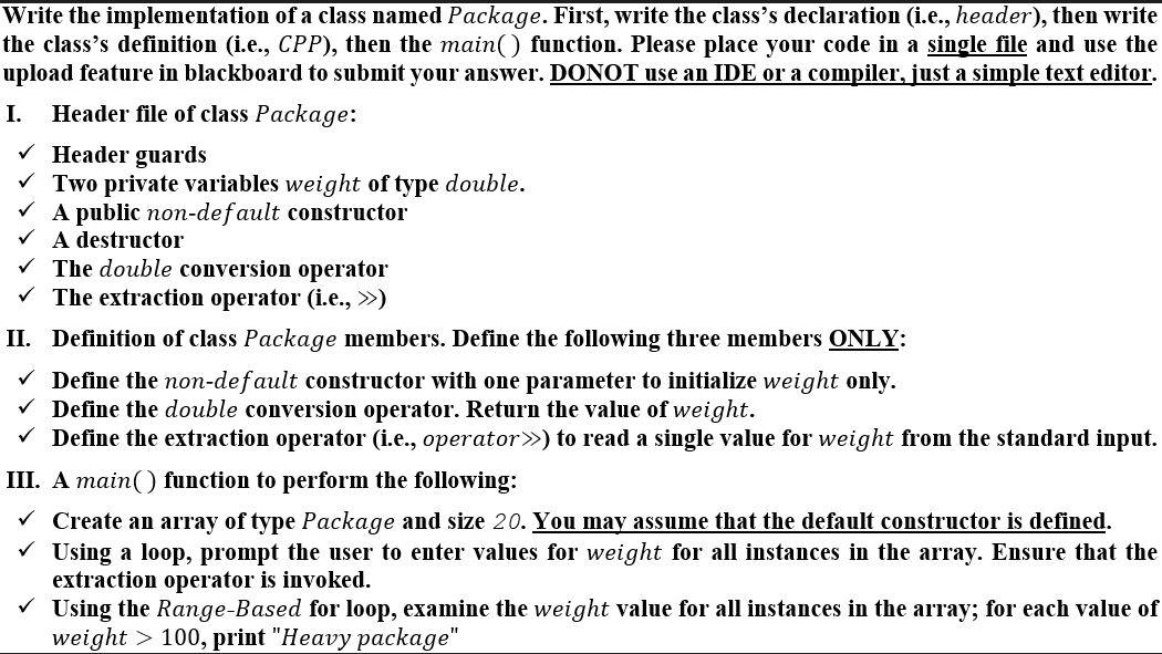 Solved I. Write the implementation of a class named Package. | Chegg.com
