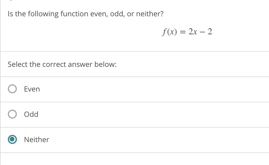 Solved Is the following function even, odd, or neither? f(x) | Chegg.com