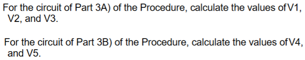 Solved For the circuit of Part 3A) of the Procedure, | Chegg.com