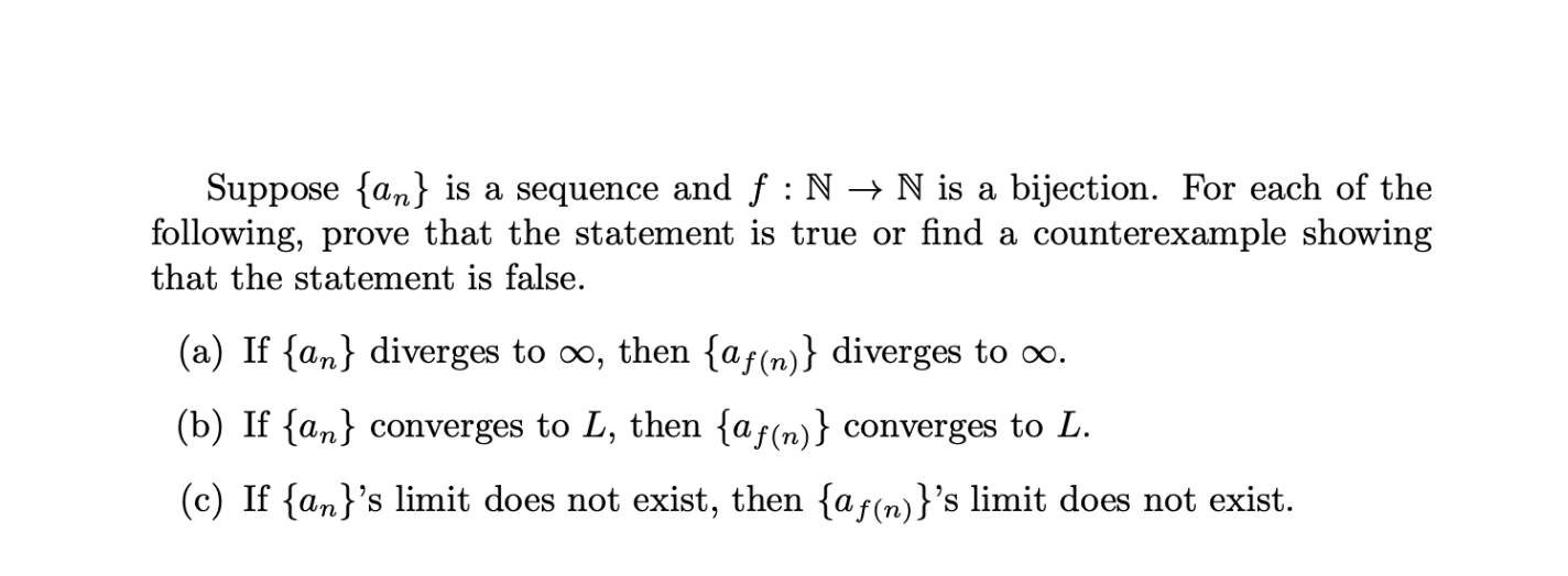 Solved Suppose {an} is a sequence and f:N→N is a bijection. | Chegg.com