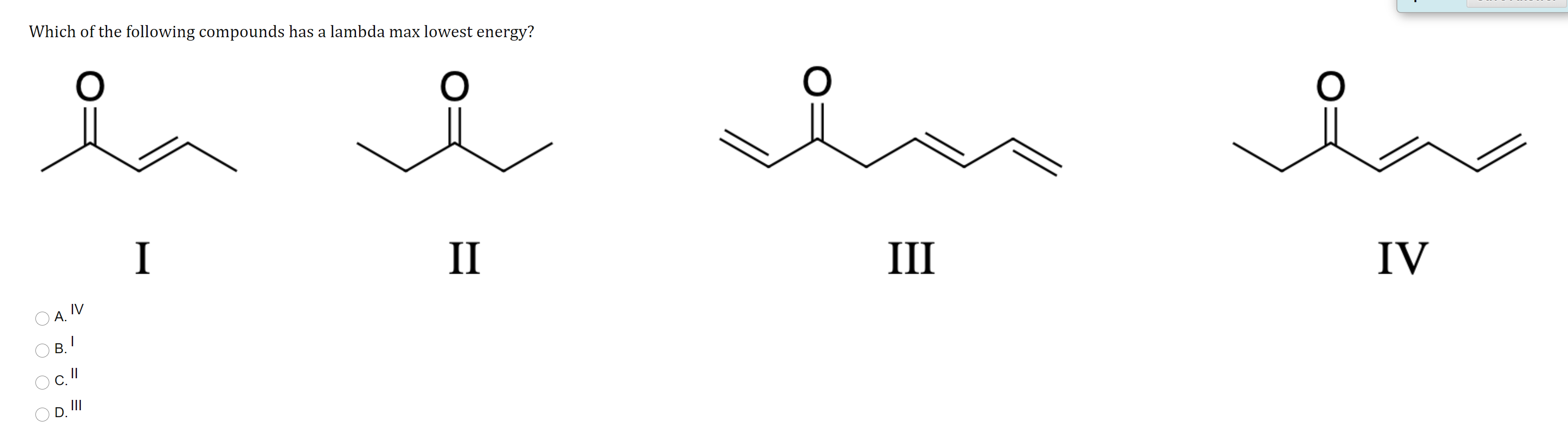 Solved Which of the following compounds has a lambda max | Chegg.com